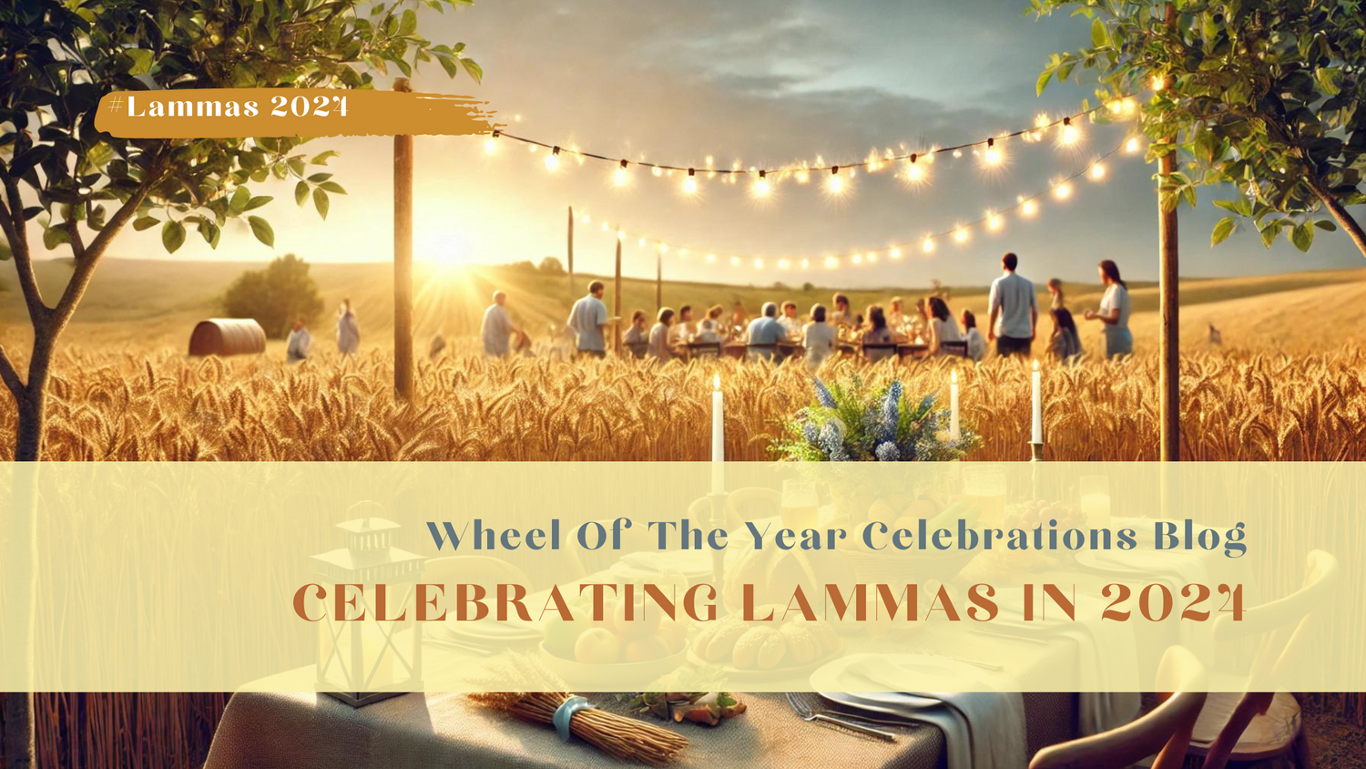 Celebrating Lammas in 2024: Significance in an Election Year – Divine ...